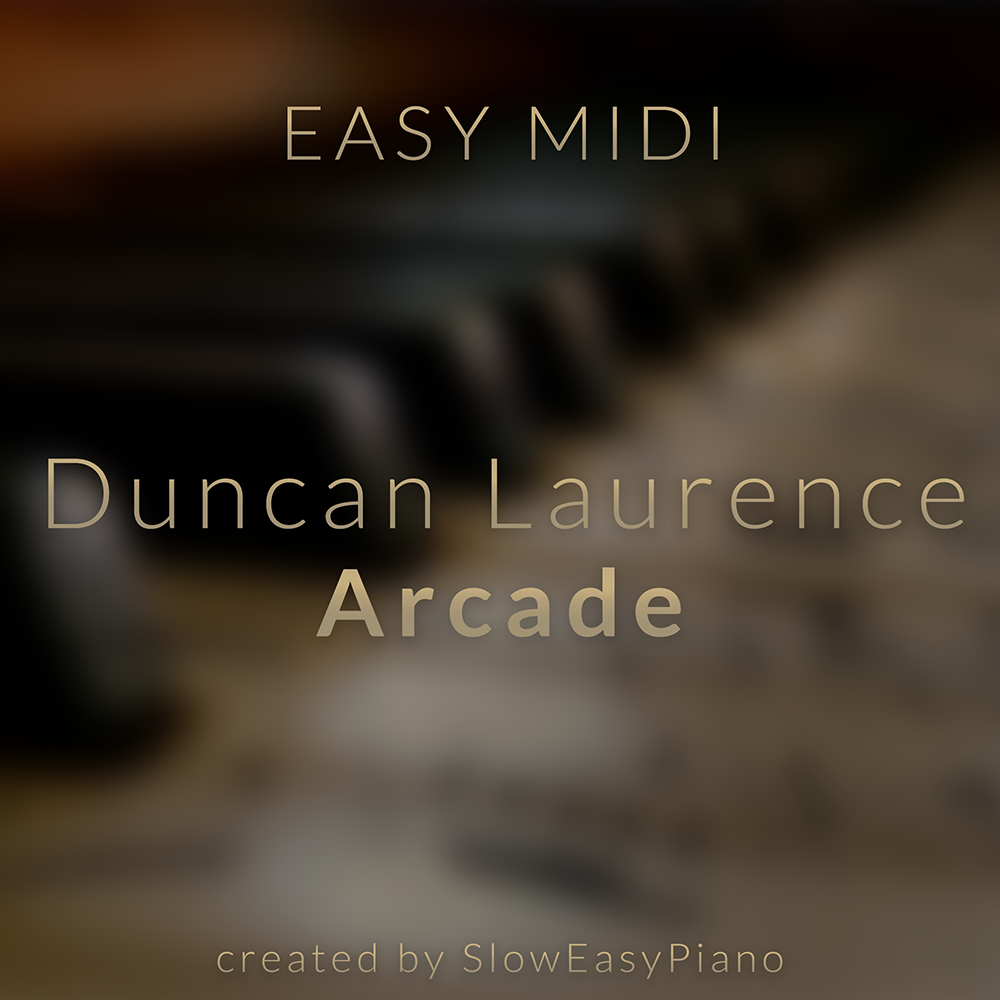 Duncan Laurence - Arcade (EASY) (MIDI) - Claivert's Piano x SlowEasyPiano