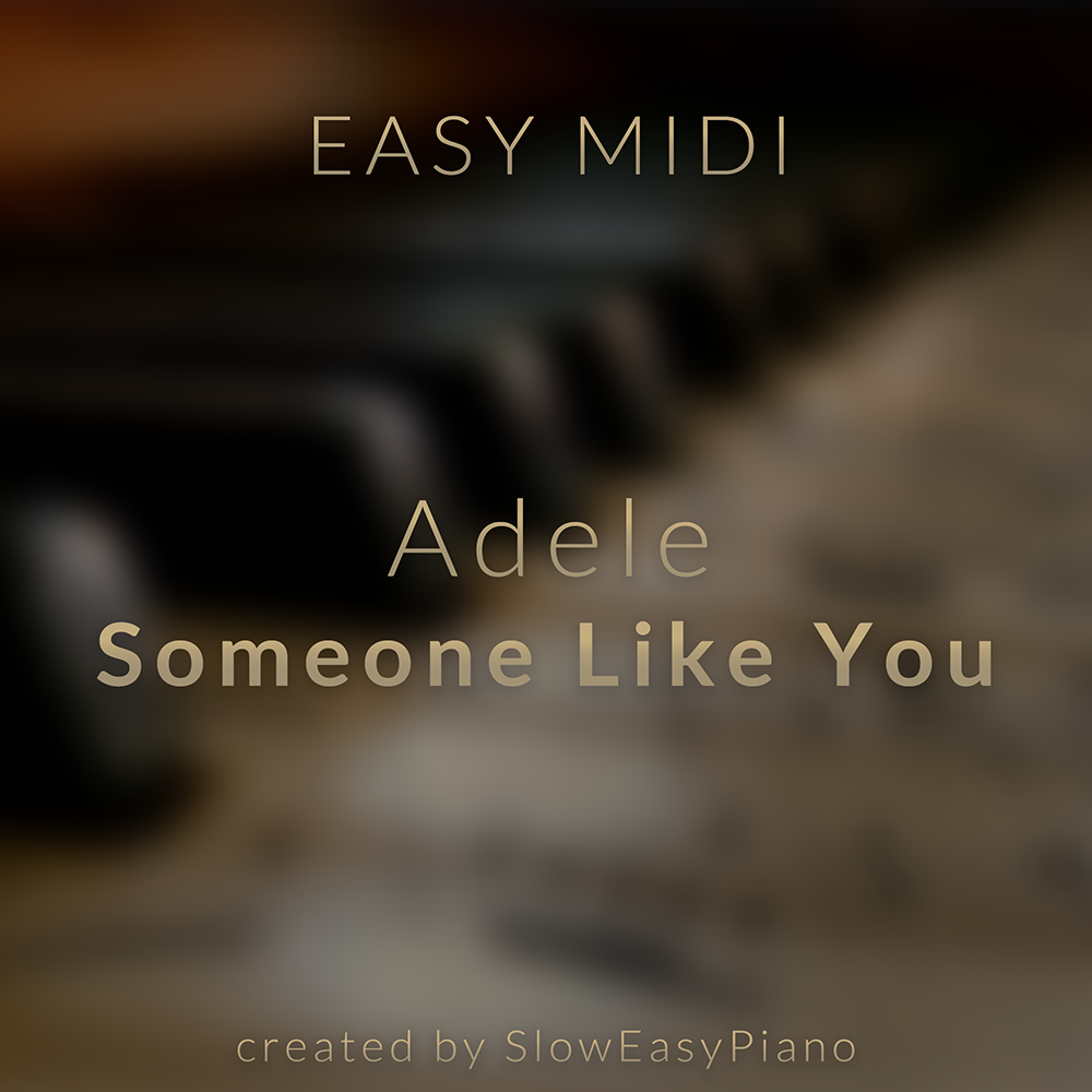 Adele - Someone Like You (EASY) (MIDI) - Claivert's Piano x SlowEasyPiano