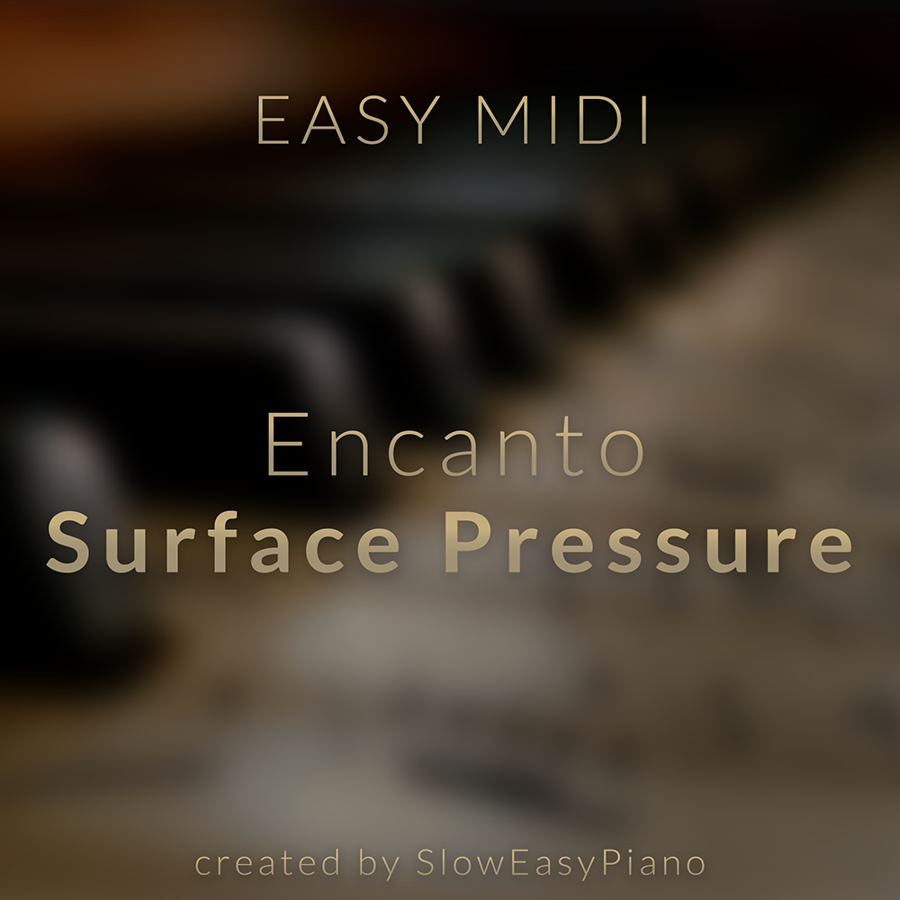 Encanto - Surface Pressure (EASY) (MIDI) - Claivert's Piano x SlowEasyPiano