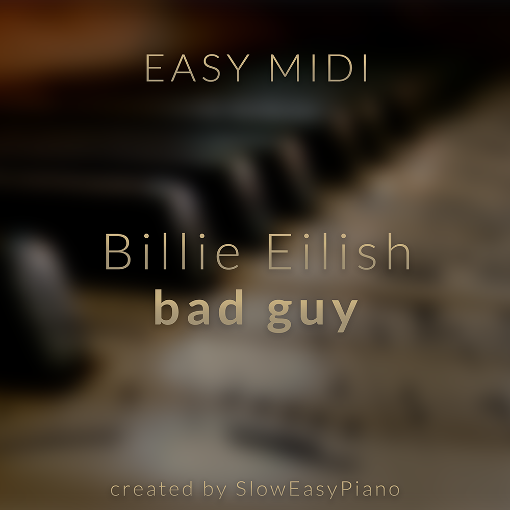 Billie Eilish - bad guy (EASY) (MIDI) - Claivert's Piano x SlowEasyPiano
